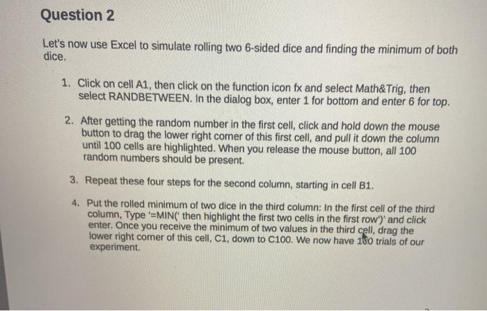 Solved Question 2 Let's now use Excel to simulate rolling | Chegg.com
