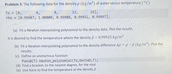 Solved (a) Fit a Newton interpolating polynomial to the | Chegg.com