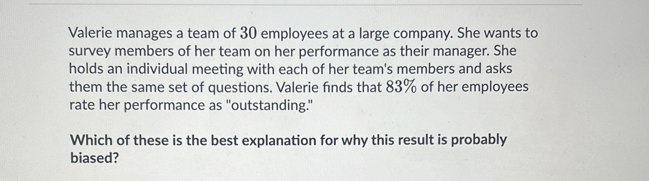 Solved Valerie manages a team of 30 ﻿employees at a large | Chegg.com
