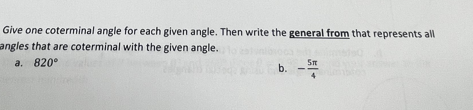 Solved Give one coterminal angle for each given angle. Then | Chegg.com