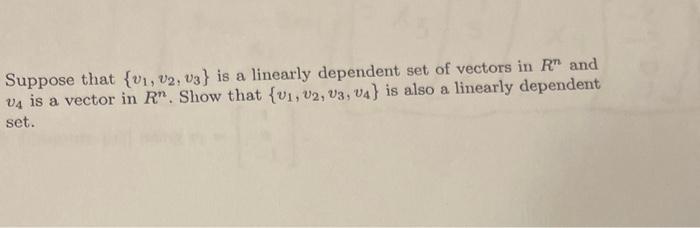 Solved Suppose that {v1,v2,v3} is a linearly dependent set | Chegg.com