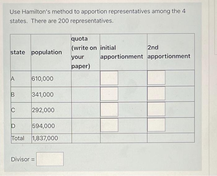 Solved Use Hamilton's method to apportion representatives | Chegg.com