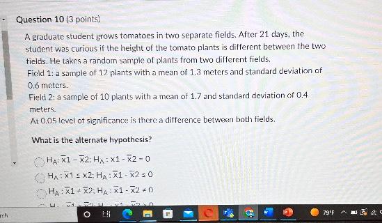 Solved Question 10 ( 3 points) A graduate student grows | Chegg.com
