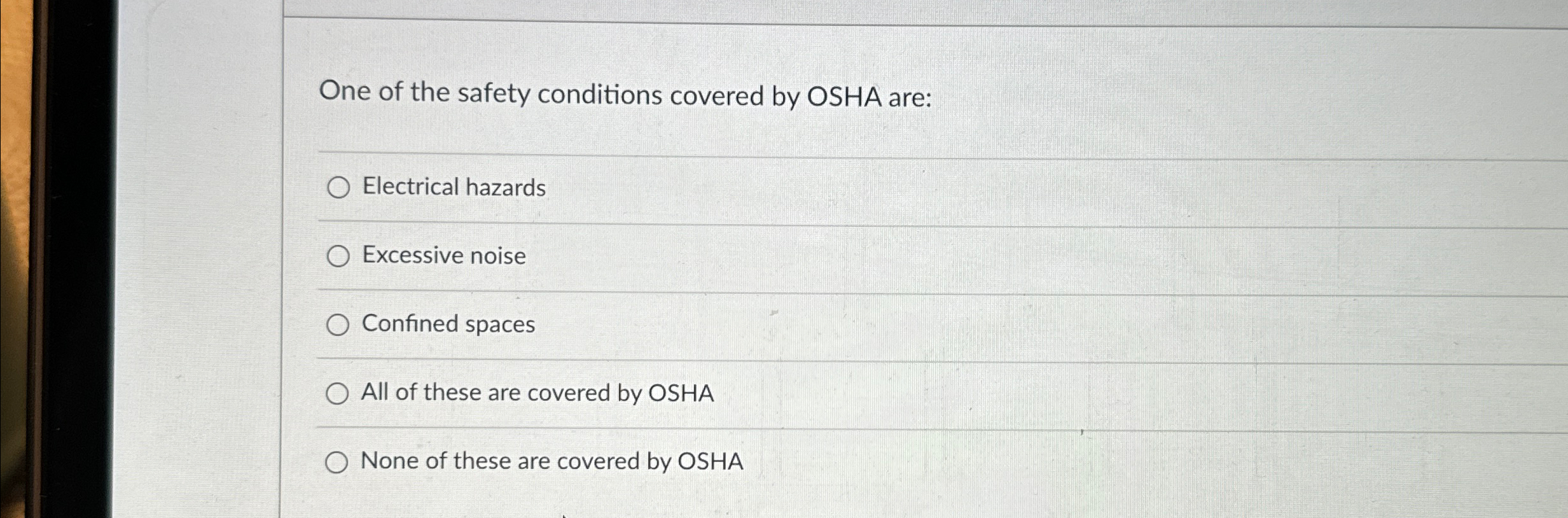 Solved One of the safety conditions covered by OSHA | Chegg.com