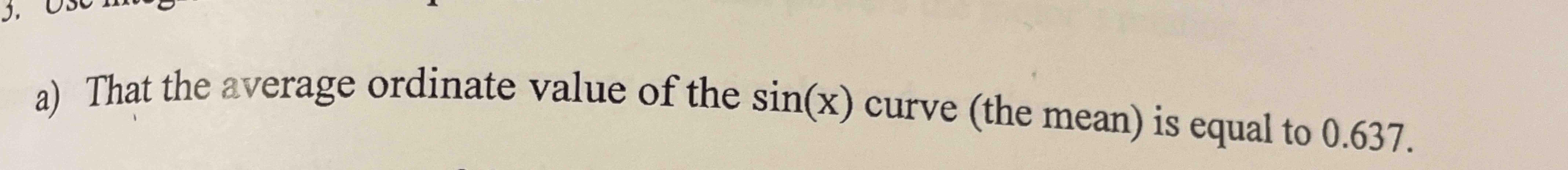 Solved a) ﻿That the average ordinate value of the sin(x) | Chegg.com