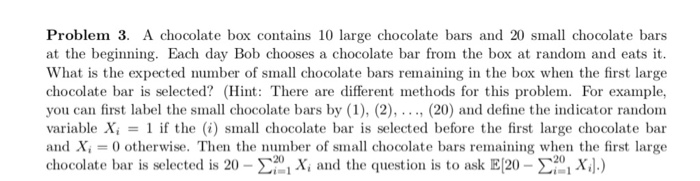 Solved Problem 3. A chocolate box contains 10 large | Chegg.com