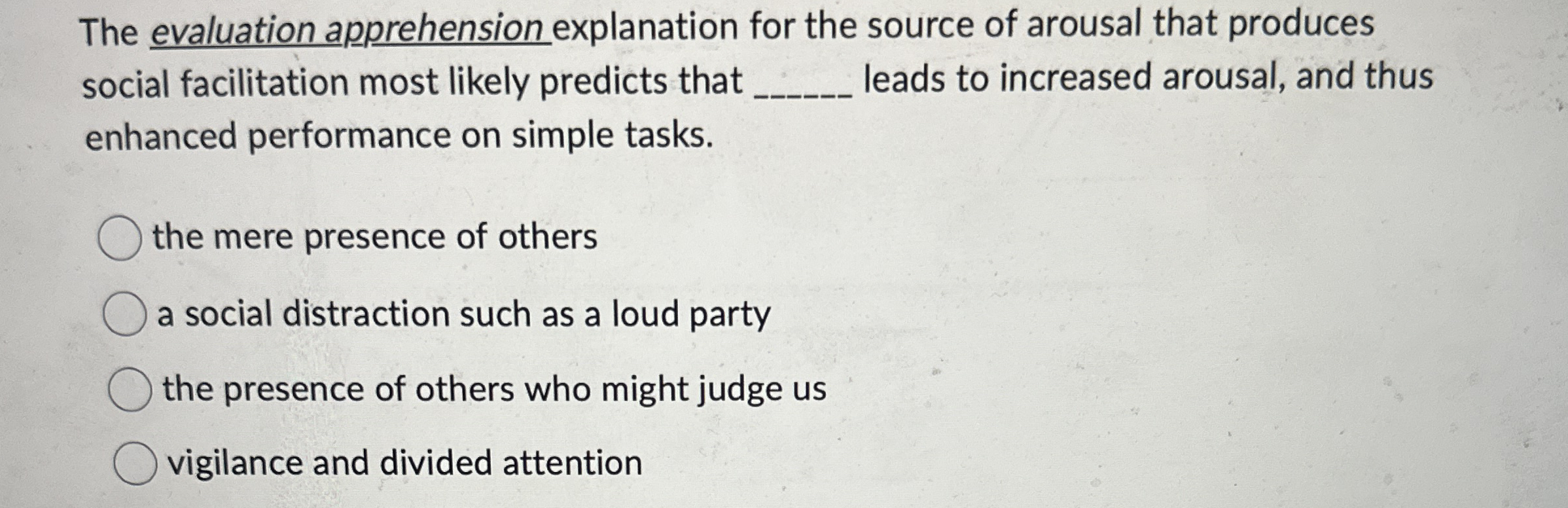Solved The evaluation apprehension explanation for the | Chegg.com