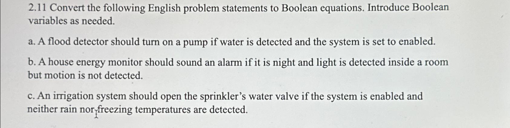Solved 2.11 ﻿Convert the following English problem | Chegg.com