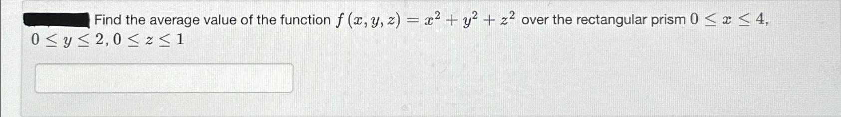 Solved Find the average value of the function | Chegg.com