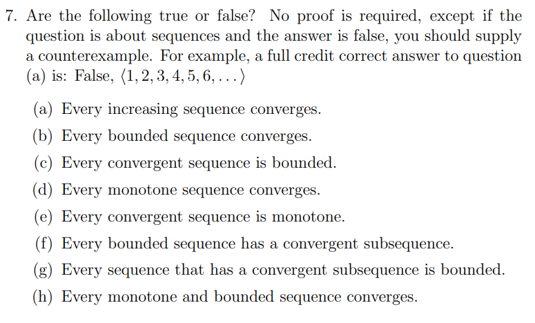 Solved Are the following true or false? No proof is | Chegg.com