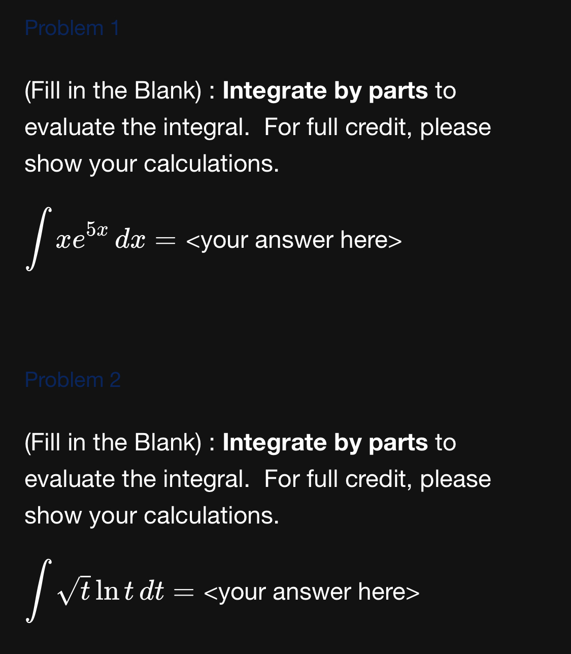 Solved (Fill in the Blank) ﻿: Integrate by parts to evaluate | Chegg.com