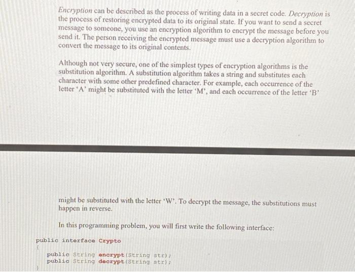 Solved Encryption can be described as the process of writing | Chegg.com