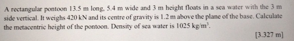 Solved A rectangular pontoon 13.5 ﻿m long, 5.4 ﻿m wide and 3 | Chegg.com