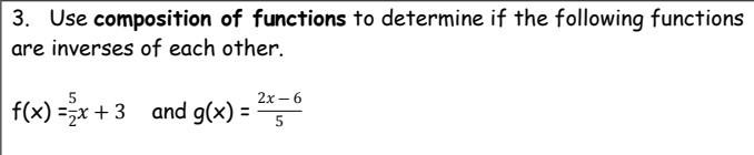 Solved 3. Use composition of functions to determine if the | Chegg.com