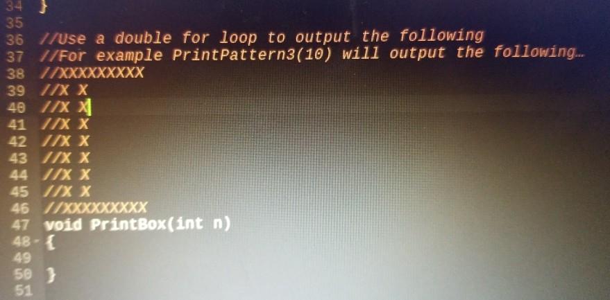 Solved how do I fill in the void print box (int n) function | Chegg.com