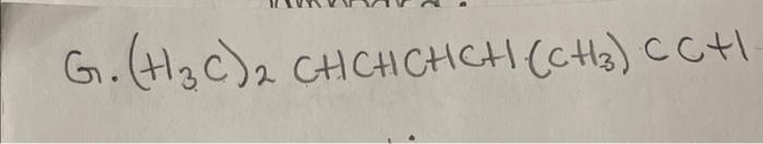 Solved G. (H ₃ C) 2 CH CH CH CH (CH3) CCH H₃C | Chegg.com