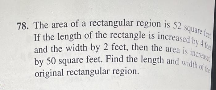 Solved 78. The area of a rectangular region is 52 square fe | Chegg.com