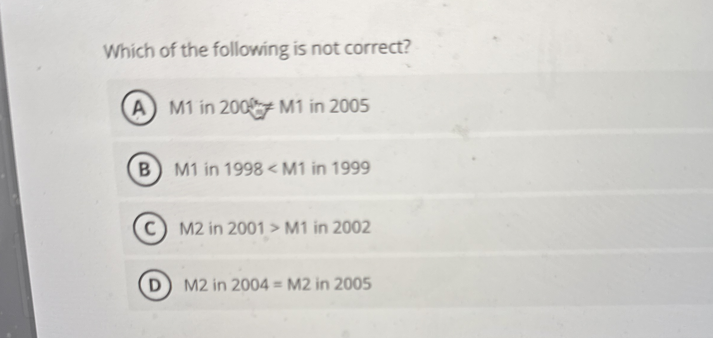 Solved Which of the following is not correct?M1 ﻿in 2004=> | Chegg.com