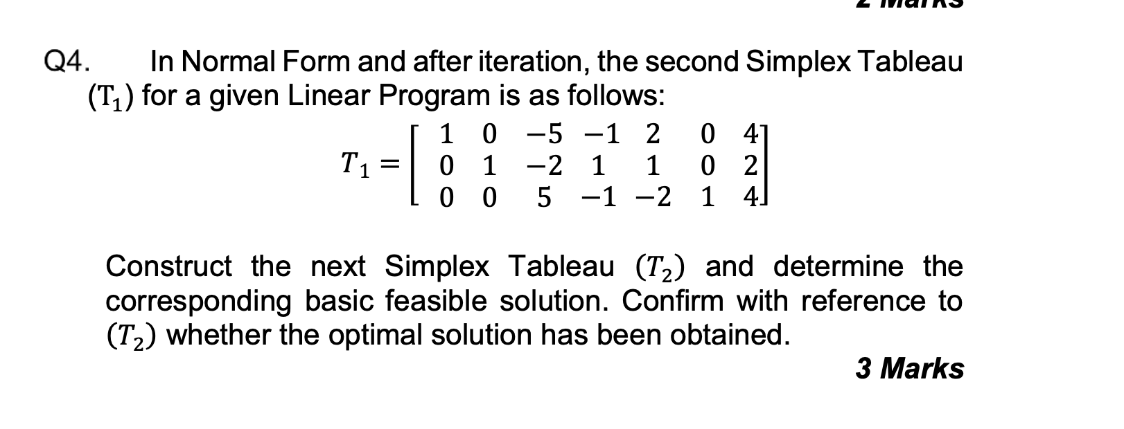 Solved Q4. ﻿In Normal Form and after iteration, the second | Chegg.com