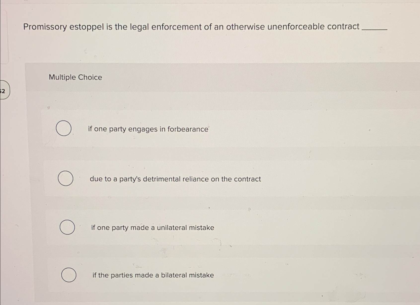 Solved Promissory estoppel is the legal enforcement of an | Chegg.com