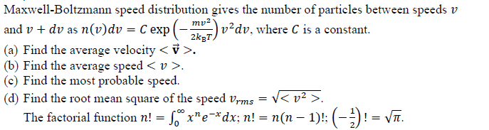 Solved Maxwell-Boltzmann speed distribution gives the number | Chegg.com