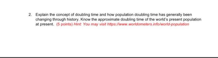 Solved 2. Explain the concept of doubling time and how | Chegg.com