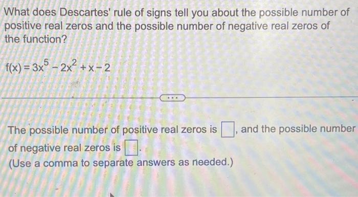 Solved What does Descartes' rule of signs tell you about the | Chegg.com