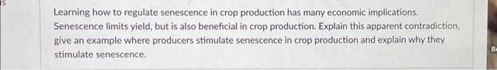 Solved Learning how to regulate senescence in crop | Chegg.com