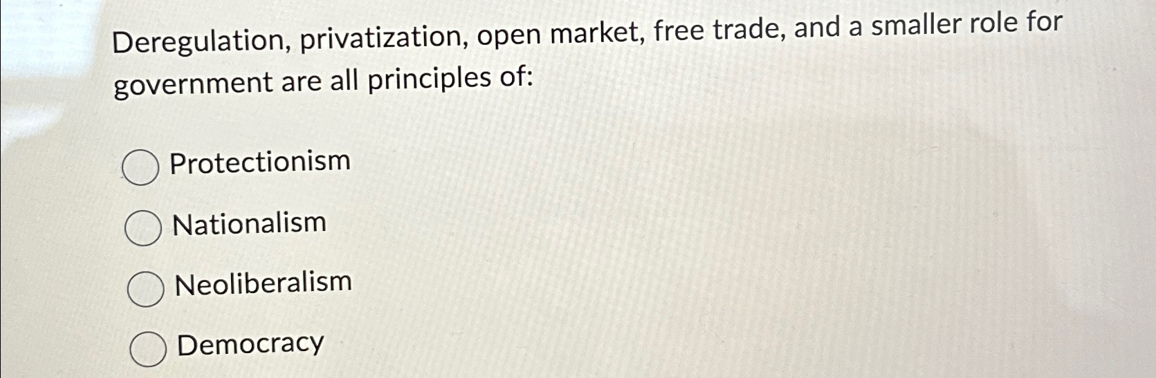 Solved Deregulation, privatization, open market, free trade, | Chegg.com