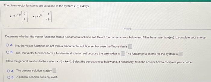 Solved The Given Vector Functions Are Solutions To The