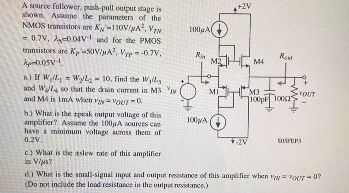 +2V Rin It A source follower, push-pull output stage | Chegg.com