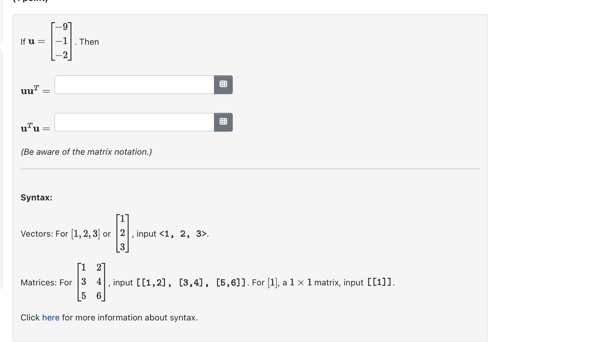 Solved If u=[-9-1-2]. ﻿Then∪?T1=(Be aware of the matrix | Chegg.com