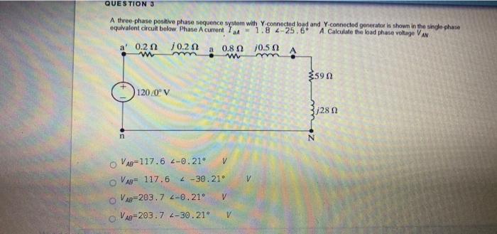 Solved QUESTION 3 A three phase positive phase sequence | Chegg.com