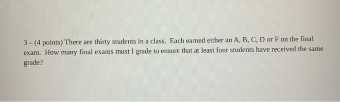 Solved 3-(4 points) There are thirty students in a class. | Chegg.com