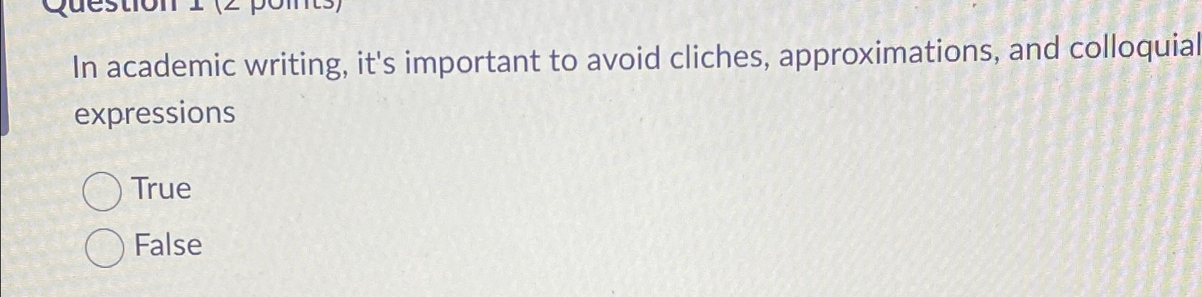 Solved In academic writing, it's important to avoid cliches, | Chegg.com