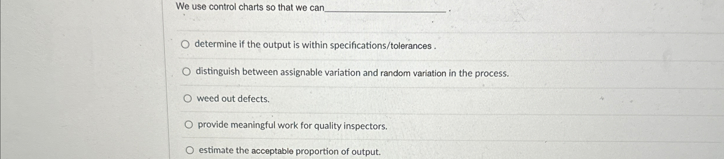 Solved We use control charts so that we can q,determine if | Chegg.com