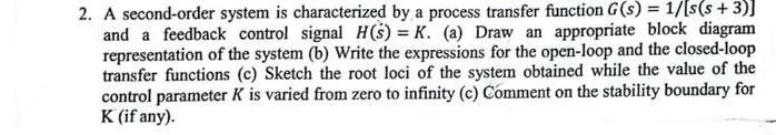 Solved A second-order system is characterized by a process | Chegg.com