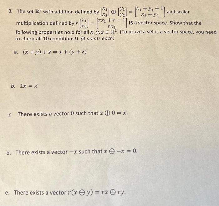 Solved 8. The set R2 with addition defined by | Chegg.com