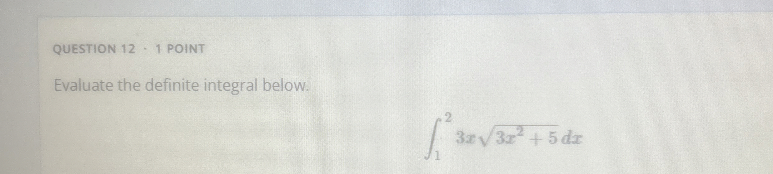 Solved QUESTION 12 - 1 ﻿POINTEvaluate the definite integral | Chegg.com