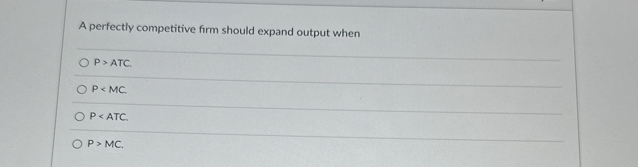 Solved A perfectly competitive firm should expand output | Chegg.com