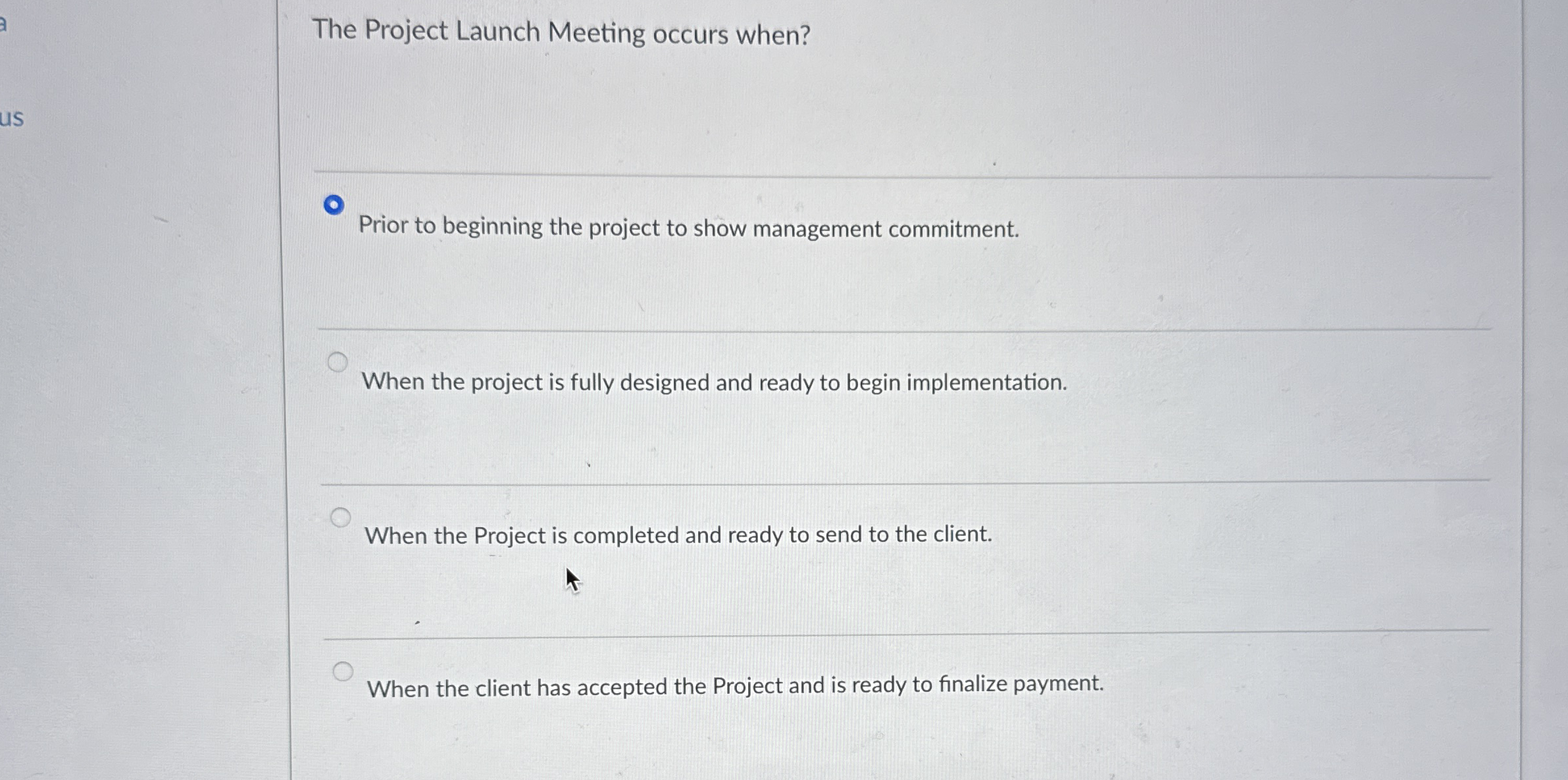 The Project Launch Meeting occurs when?Prior to | Chegg.com