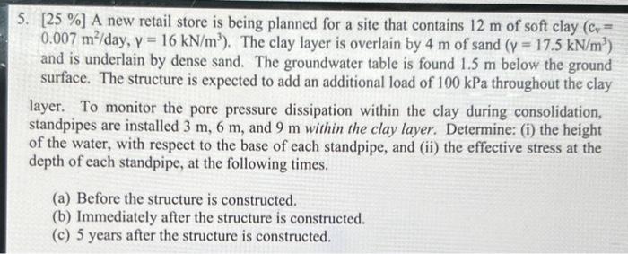 Solved 5. [25%] A new retail store is being planned for a | Chegg.com