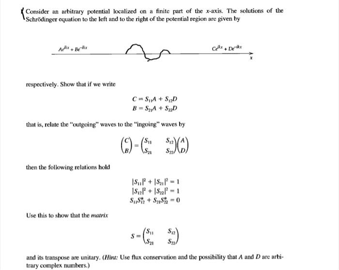 Solved Consider an arbitrary potential localized on a finite | Chegg.com
