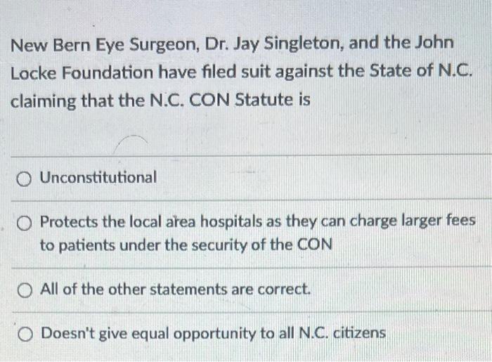 Solved New Bern Eye Surgeon, Dr. Jay Singleton, and the John | Chegg.com