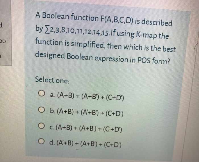Solved TI A Boolean function F(A,B,C,D) is described by | Chegg.com