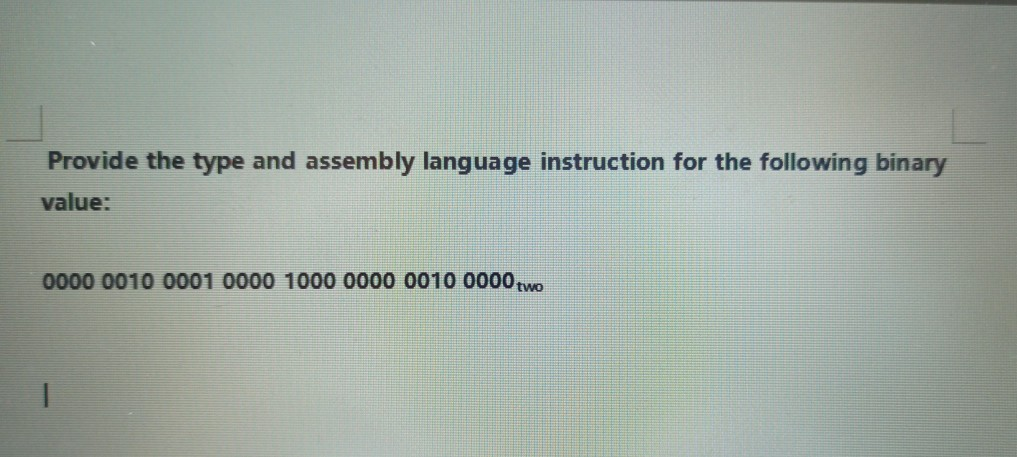 Solved Provide the type and assembly language instruction | Chegg.com