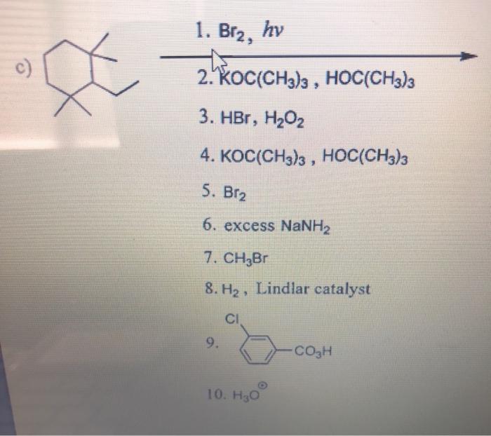 Solved 1. Bre, hv ♡ 2. KOC(CH3)3 , HOC(CH3)3 3. HBr, H202 4. | Chegg.com