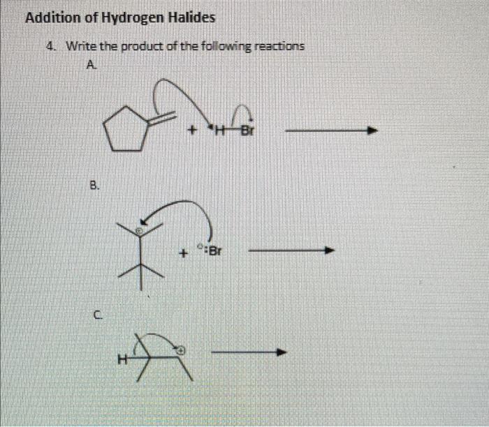 Solved Addition of Hydrogen Halides 4. Write the product of | Chegg.com