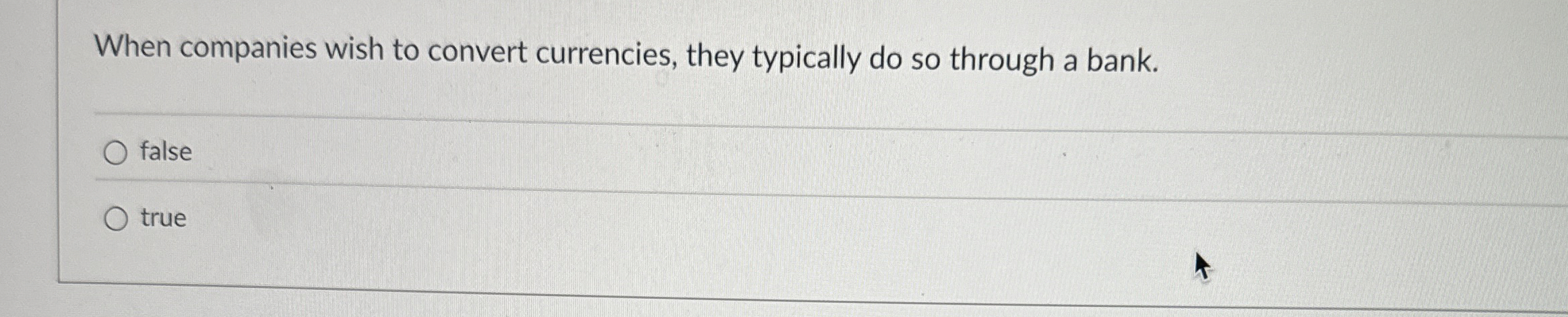 Solved When companies wish to convert currencies, they | Chegg.com