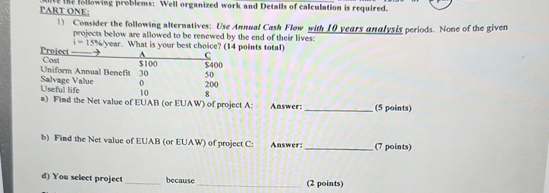 Solved PART ONE: 1) Consider the following alternatives: Use | Chegg.com